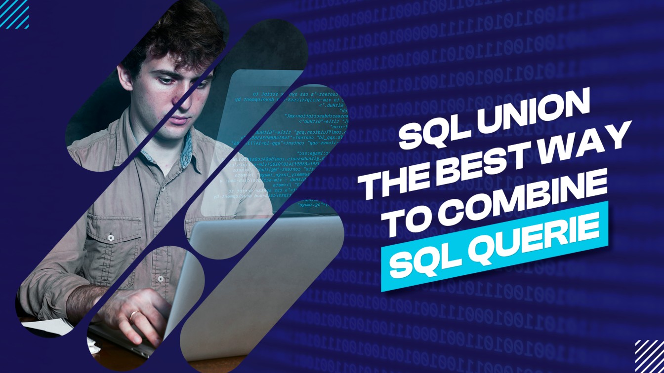 SQL UNION The Best Way to Combine SQL Queries